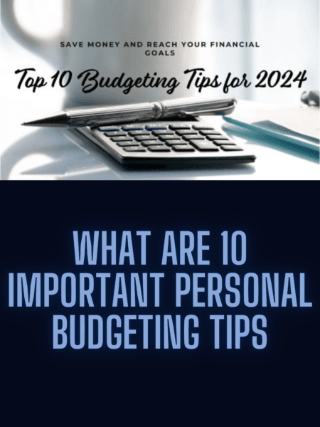 What are 10 Important Personal Budgeting Tips for 2024: Know