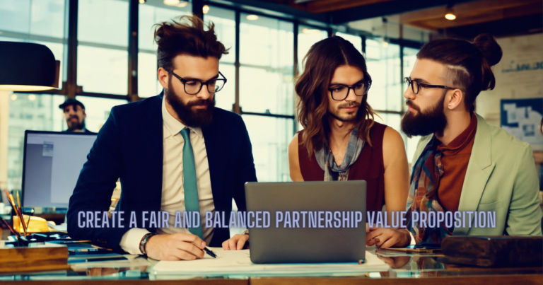 How to Make a Win-Win Partnership Value Proposition?