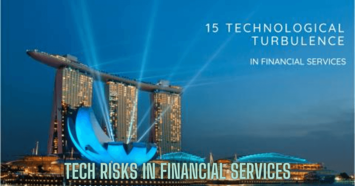 What 15 Tech Risks In Financial Services: Know Now?